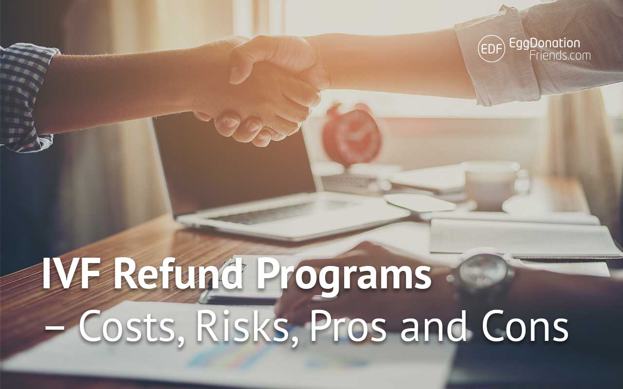 IVF Refund Program Cost, Risk, Pros, Cons | EggDonationFriends.com